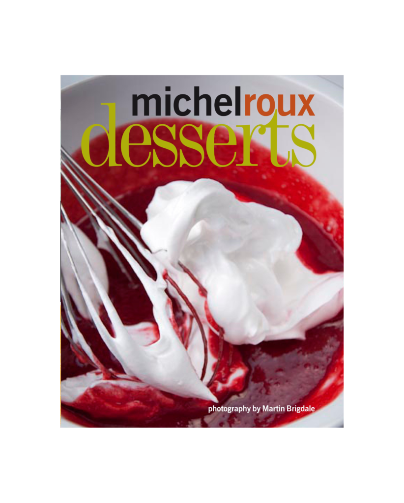 Desserts by Michel Roux | The Waterside Inn Library